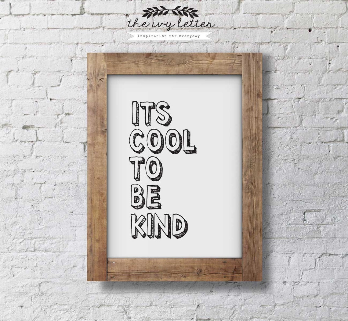 It's Cool to Be Kind Poster Printable Inspirational | Etsy