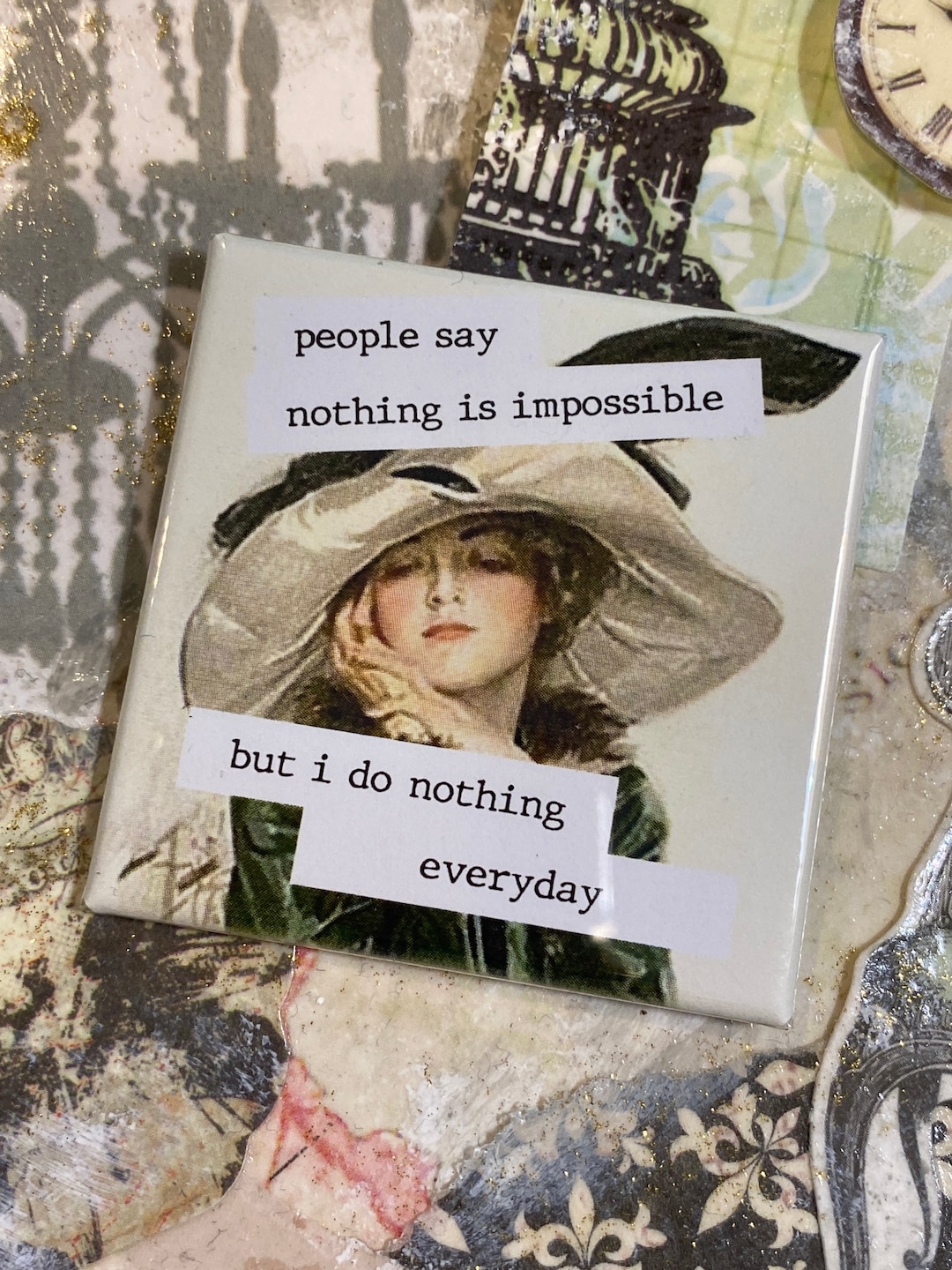 Funny Magnet - Fridge Magnet #027 - People Say Nothing is Impossible ...
