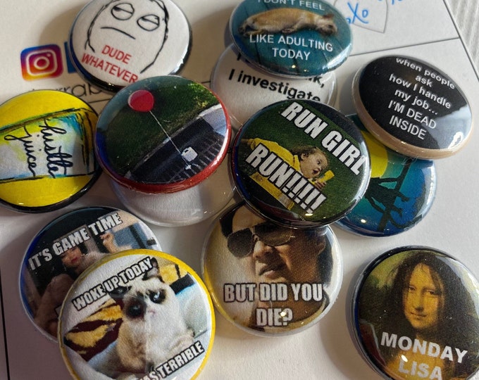 Memes Buttons Random Memes/funny Sayings/funny Images 1 - Etsy