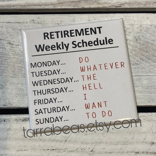 Funny Fridge Magnet Retirement Schedule Retirement Gift | Etsy