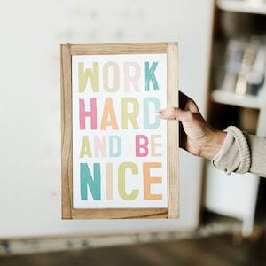 Work Hard Be Nice Framed Wood Sign Classroom/kidsroom/office Decor - Etsy
