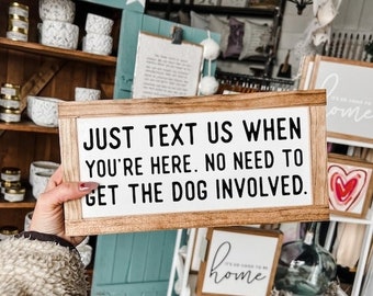 Just Text Us When You're Here Sign - Etsy