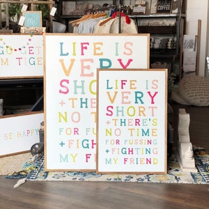 Life is Very Short No Time for Fussing + Fighting Playroom Decor Framed ...