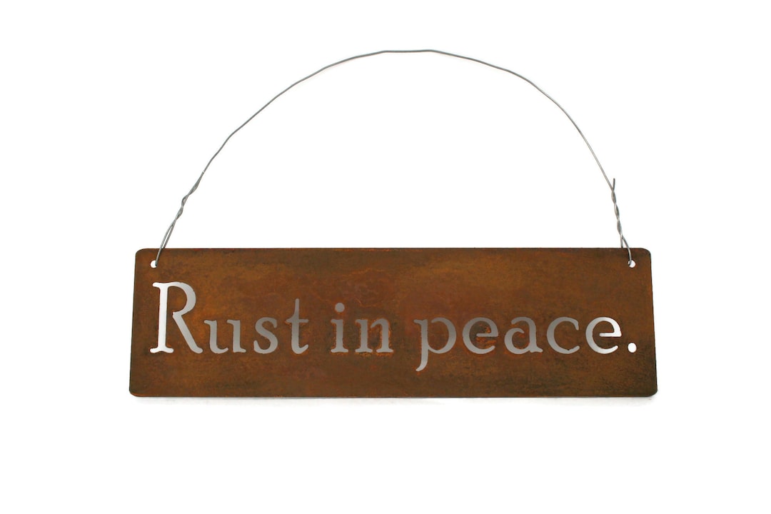 Rust in Peace. Metal Garden Sign 14 Inches Wide - Etsy