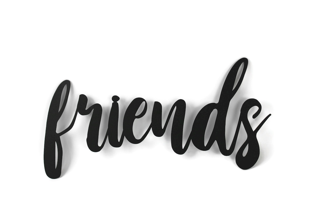 Letrero de metal con texto en inglés Friends, de 14,25 a 16,5 pulgadas ...