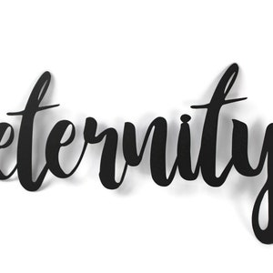 Eternity Metal Script Word Sign 14 to 17 Inches Wide - Etsy