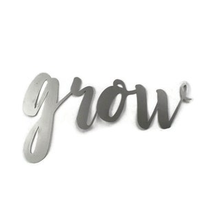 Grow Metal Script Word Sign 10.75 to 15.25 Inches Wide - Etsy