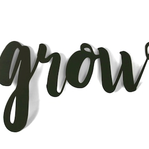 Grow Metal Script Word Sign 10.75 to 15.25 Inches Wide - Etsy