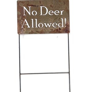 No Deer Allowed Metal Yard Stake Sign 21 to 33 Inches Tall - Etsy