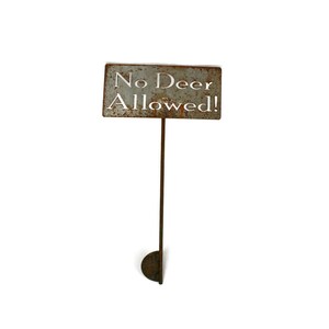 No Deer Allowed Metal Yard Stake Sign 21 to 33 Inches Tall - Etsy