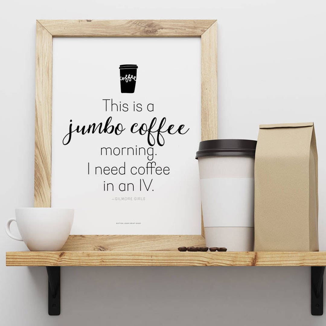 Gilmore Girls, Jumbo Coffee Morning, Instant Download Kitchen Decor ...