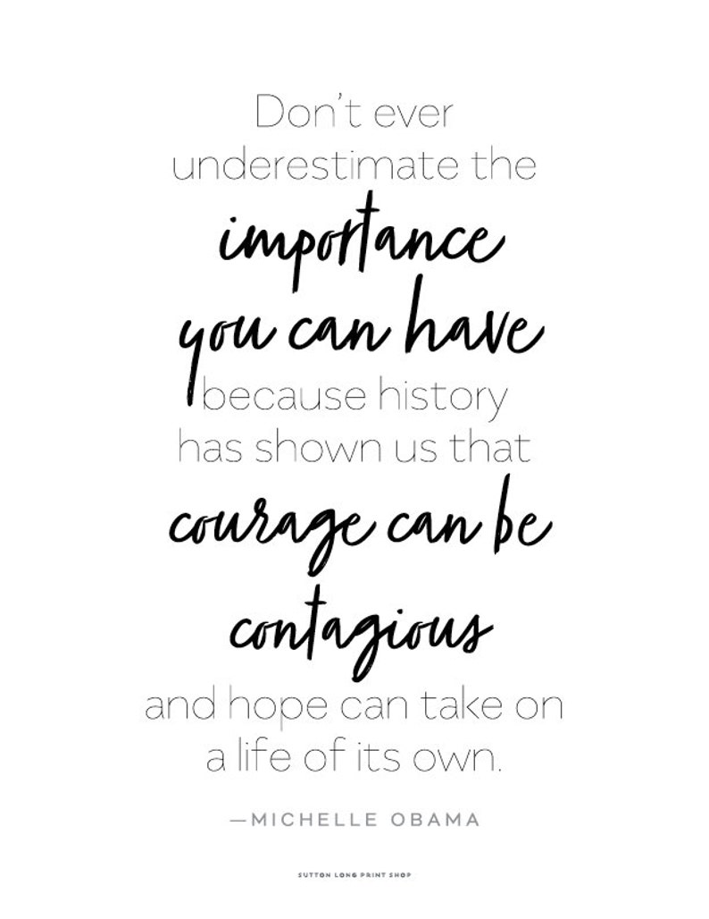 Michelle Obama Quote Courage Can Be Contagious Printable Art 8.5 X 11 ...