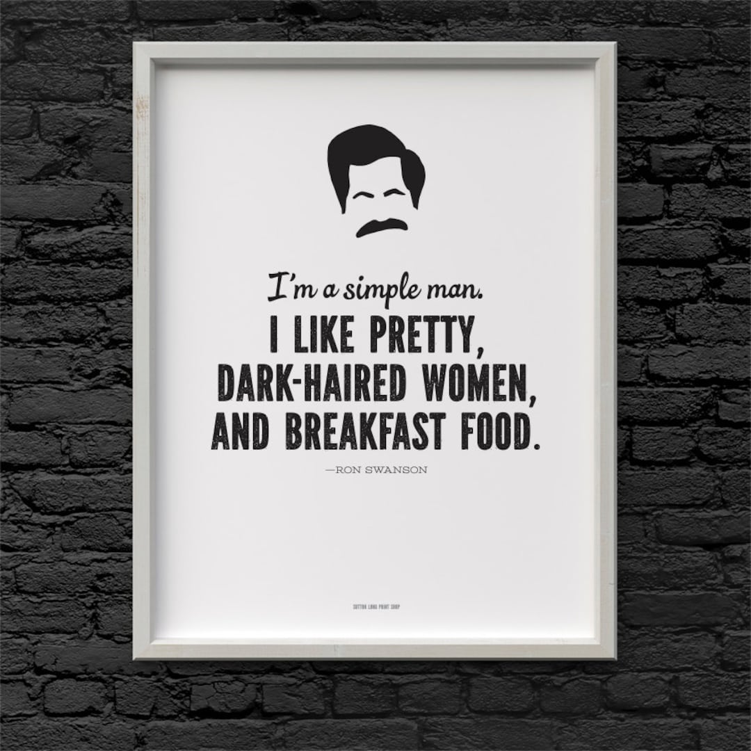 Ron Swanson I'm a Simple Man I Like Breakfast Food Quote Parks and ...