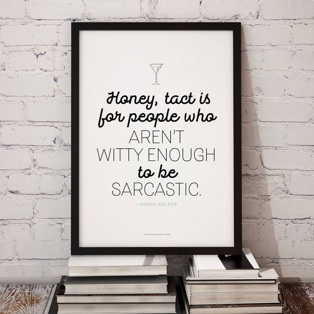 Will Grace TV Show, Karen Walker Quote, Witty Enough to Be Sarcastic ...
