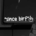 Since Birf Decal Gaming Decal Streamer Sticker Funny Decal Gift for Son ...