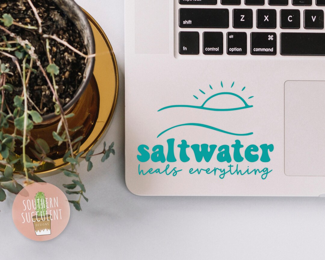 Saltwater Heals Everything Decal - Beach Vibes Decal - Ocean Sticker - Beach Bum - Beach Babe ...