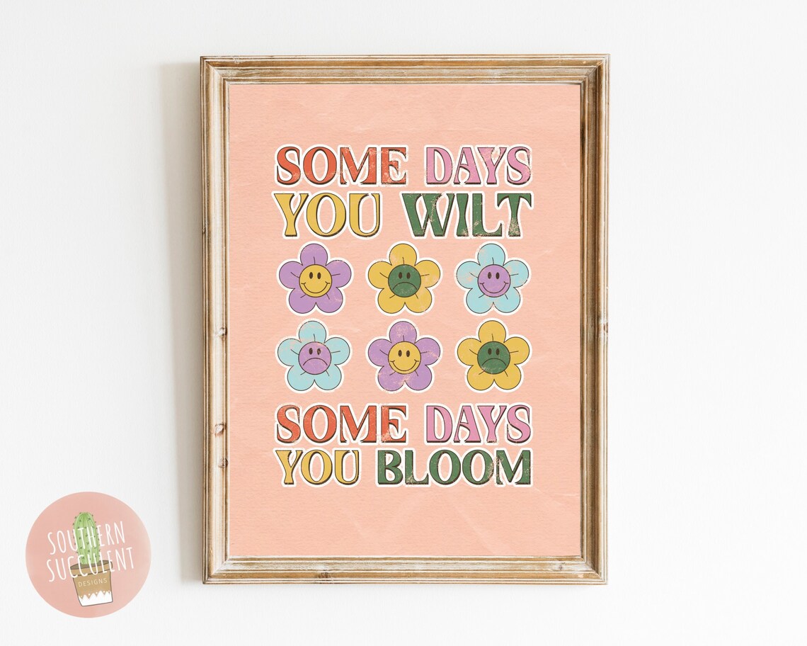 Some Days You Wilt / Bloom Art Print Digital Download - Etsy