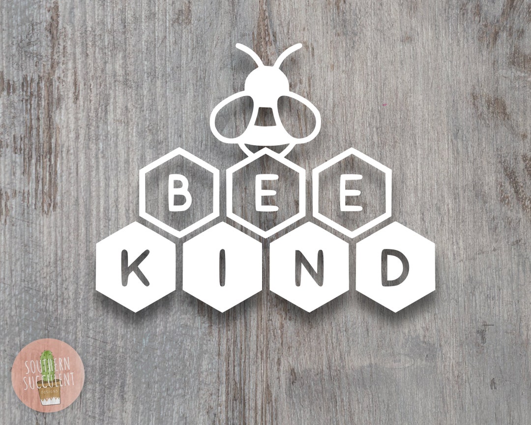 Bee Kind Decal Kindness Decal Be Kind Sticker Laptop Sticker Tumbler ...