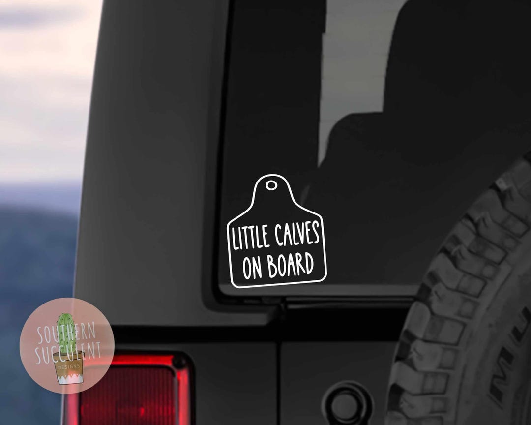 Little Calves on Board - Baby on Board Decal - Kids on Board - Newborn ...