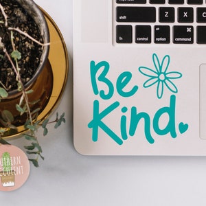 Be Kind Decal Kindness Decal Be Kind Sticker Laptop Sticker Tumbler ...