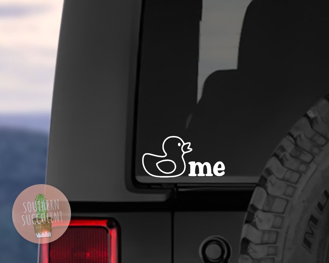 Duck Me Decal Rubber Duck Rubber Duckie Car Duck Funny Car Decal Car ...