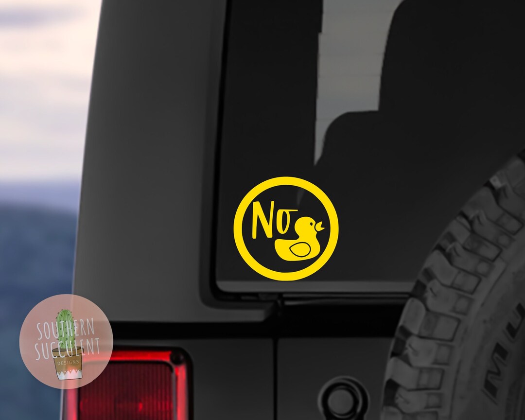 No Ducks Decal Rubber Duck Rubber Duckie Car Duck Funny Car Decal Car ...