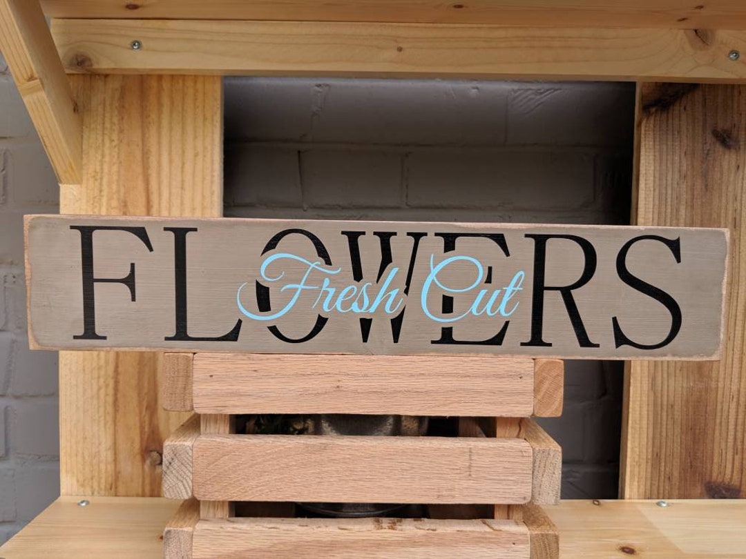 Fresh Cut Flowers Rustic Sign, Custom Sign - Etsy