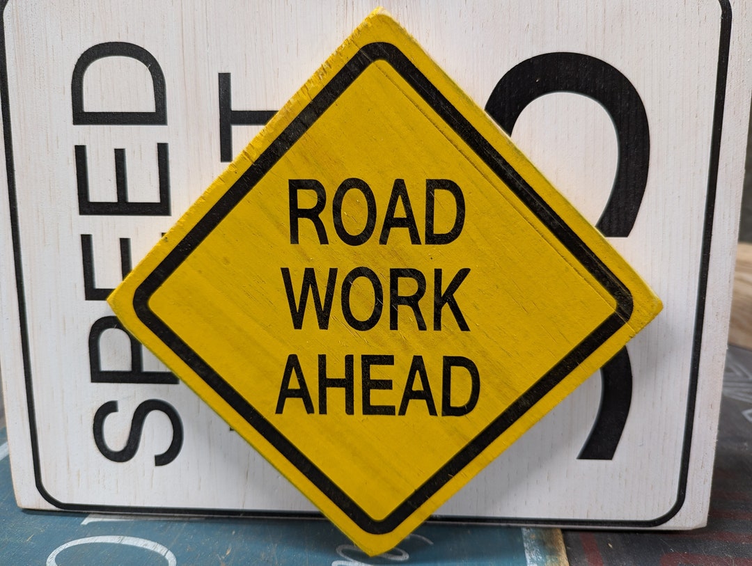 Novelty Road Work Ahead Road Sign, Rustic Wooden Street Sign ...