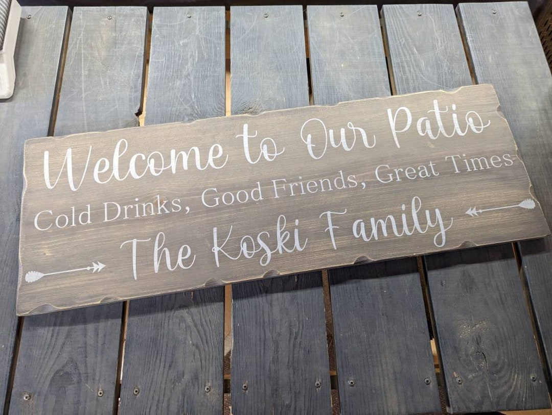 Welcome to Our Patio, Porch, Custom Wood Sign, Distressed Outdoor Sign ...