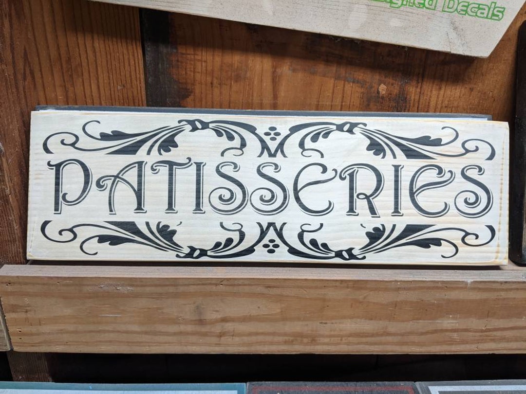 Custom French Patisserie Sign: Distressed Solid Pine Kitchen Decor - Etsy