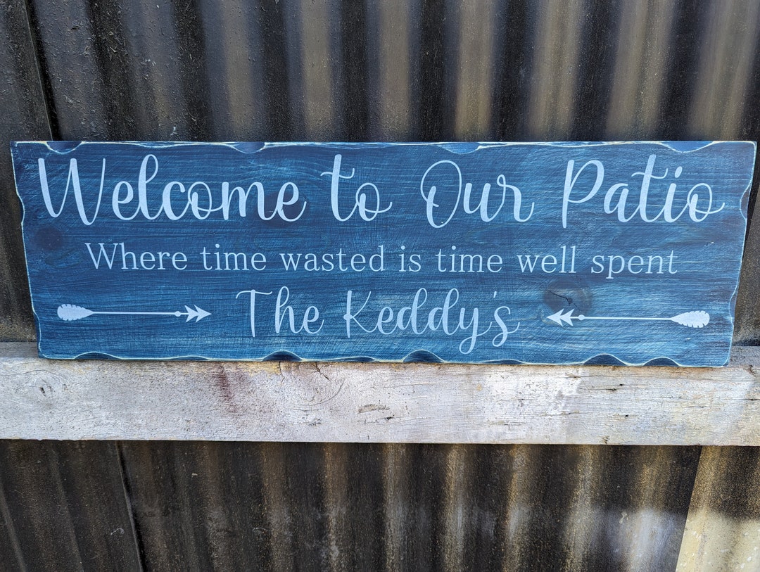 Welcome to Our Patio, Custom Wood Sign, Distressed Outdoor Sign, Where ...