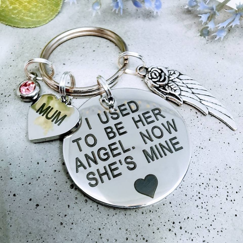Mum Memorial Keychain, I Used to Be Her Angel Now She's Mine, Mum in ...