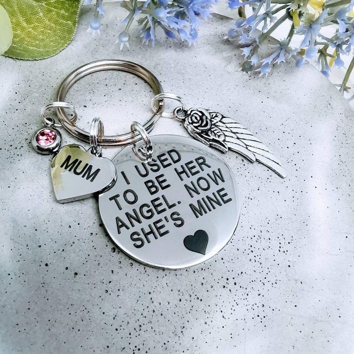 Mum Memorial Keychain, I Used to Be Her Angel Now She's Mine, Mum in ...