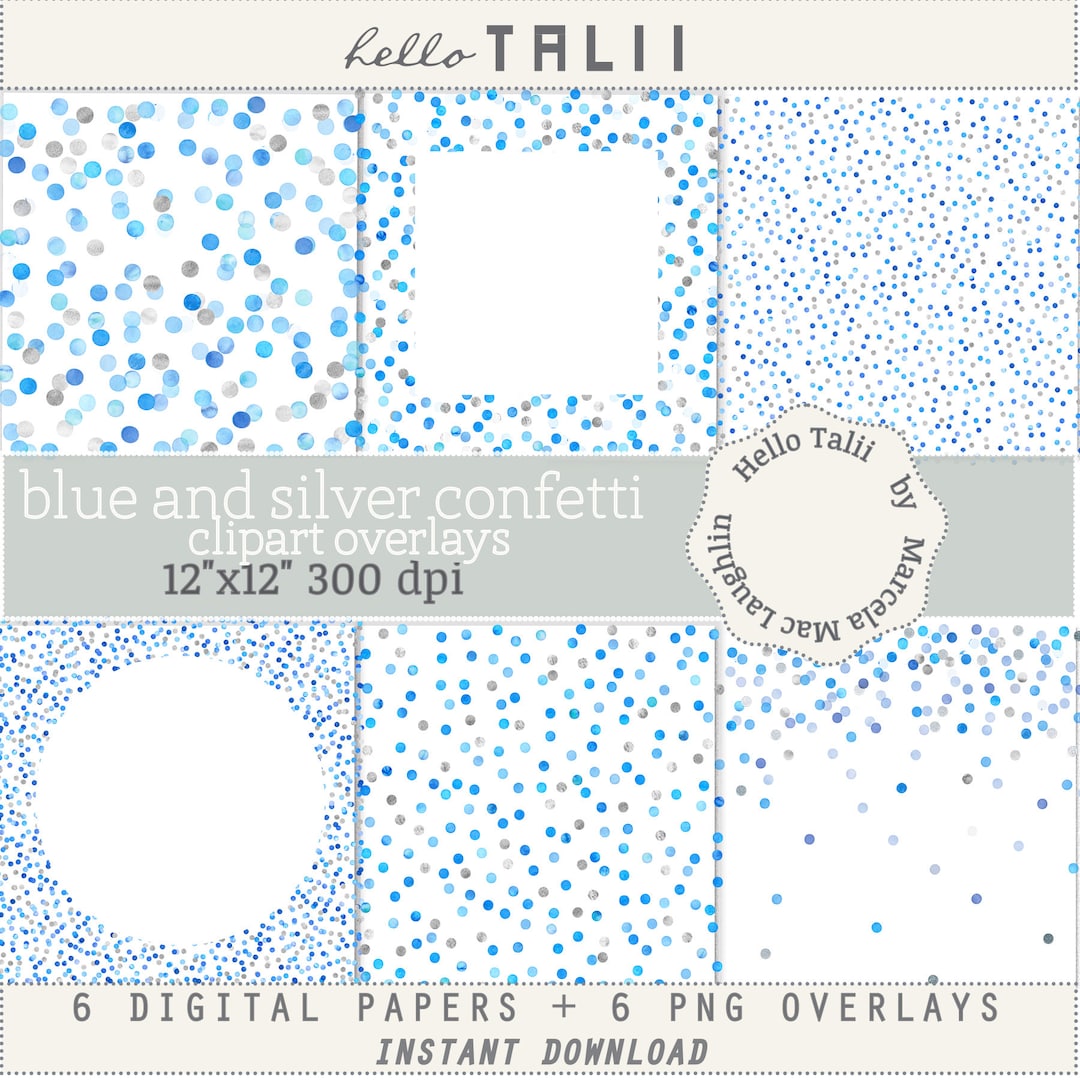 BLUE and SILVER Confetti Clipart Overlays- 6 Transparent Overlays + 6 ...