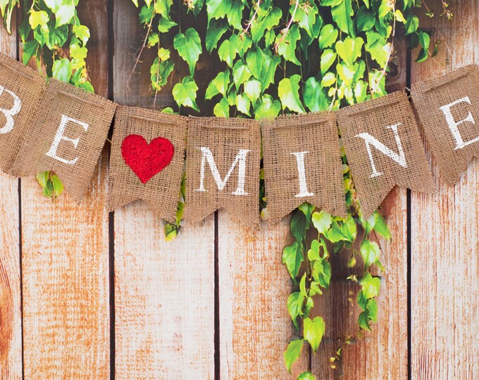 Be Mine Valentine Banner Valentine's Day Burlap Banner | Etsy