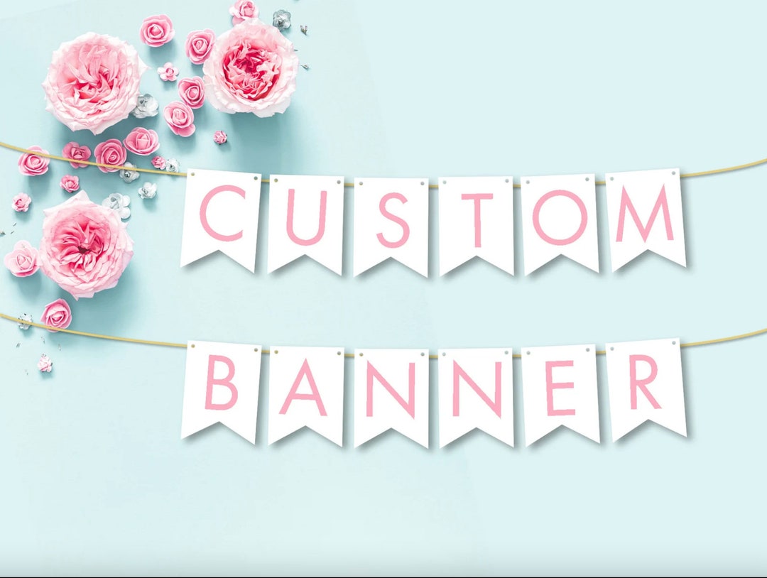 Custom Banner Personalized Banner Design Your Own Banner - Etsy