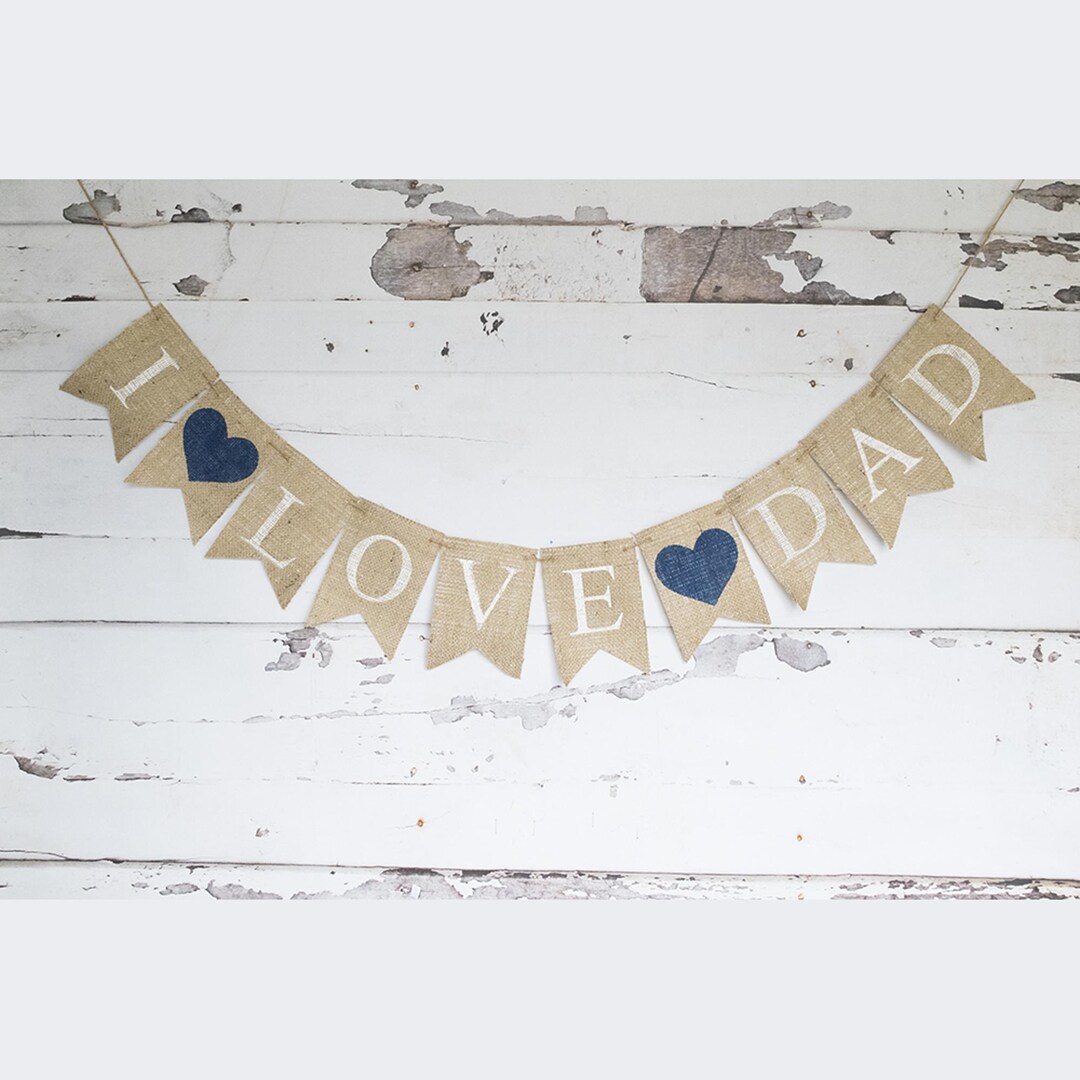 Father's Day Decor, I Love Dad, Happy Father's Day, Father's Day Banner ...