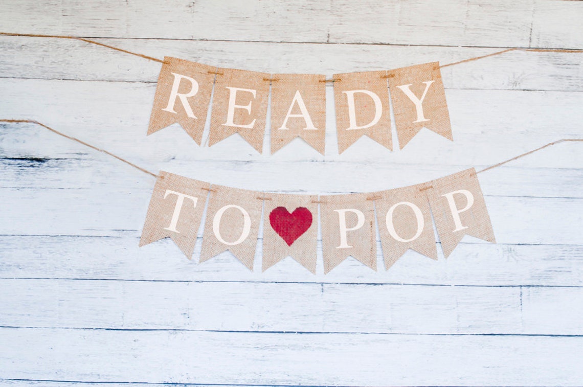 Ready to Pop Banner Baby Shower Banner Ready to Pop Burlap | Etsy