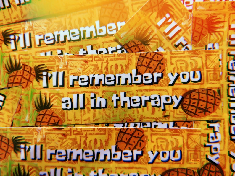 I’ll Remember You All in Therapy - Bumper Sticker - Etsy