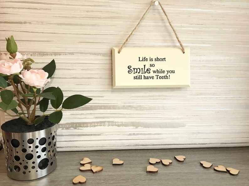 Life is Short so Smile While You Still Have Teeth, Home Decor, Wall Art ...