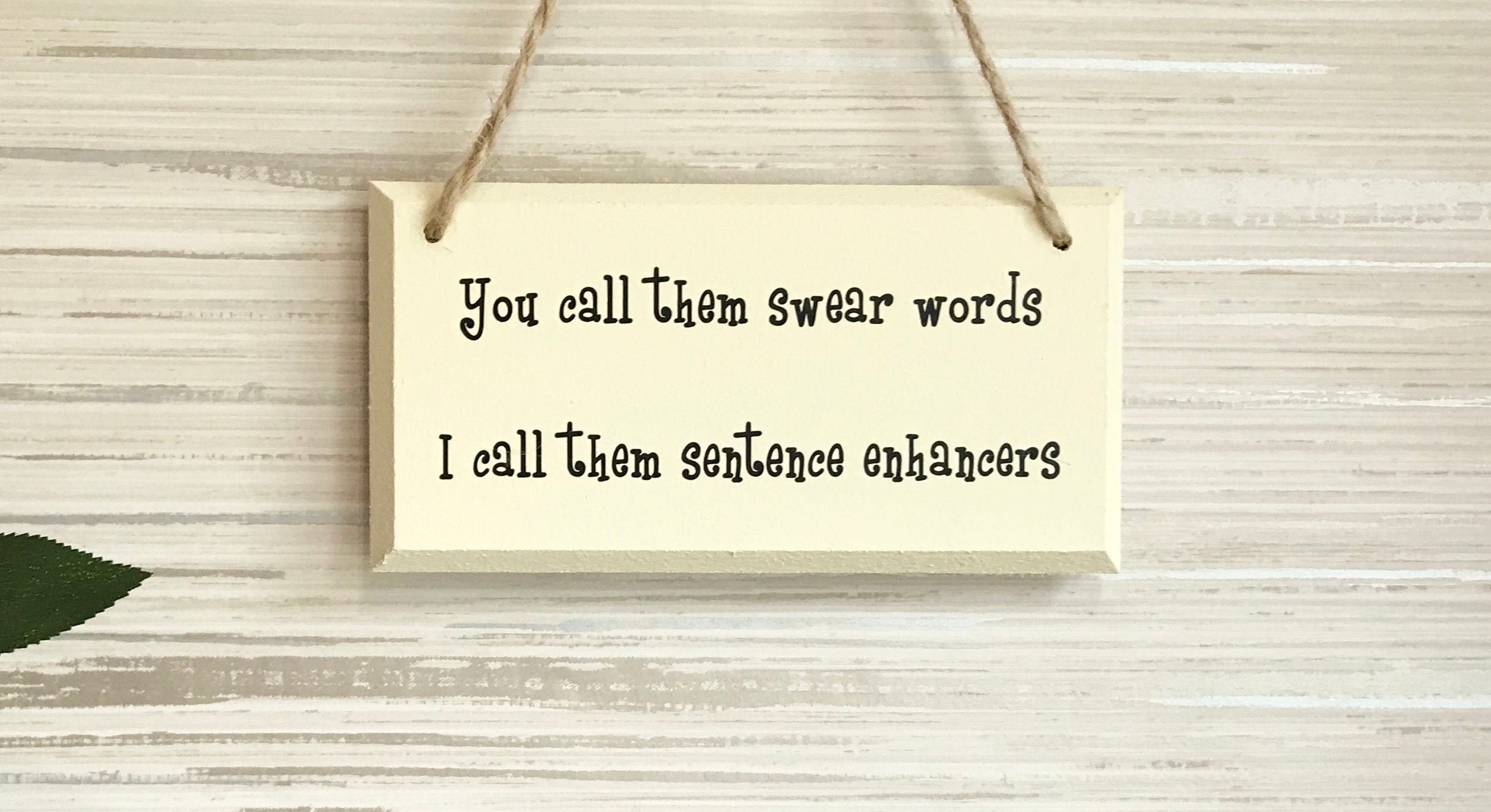 You Call Them Swear Words I Call Them Sentence Enhancers, Fun Quote ...