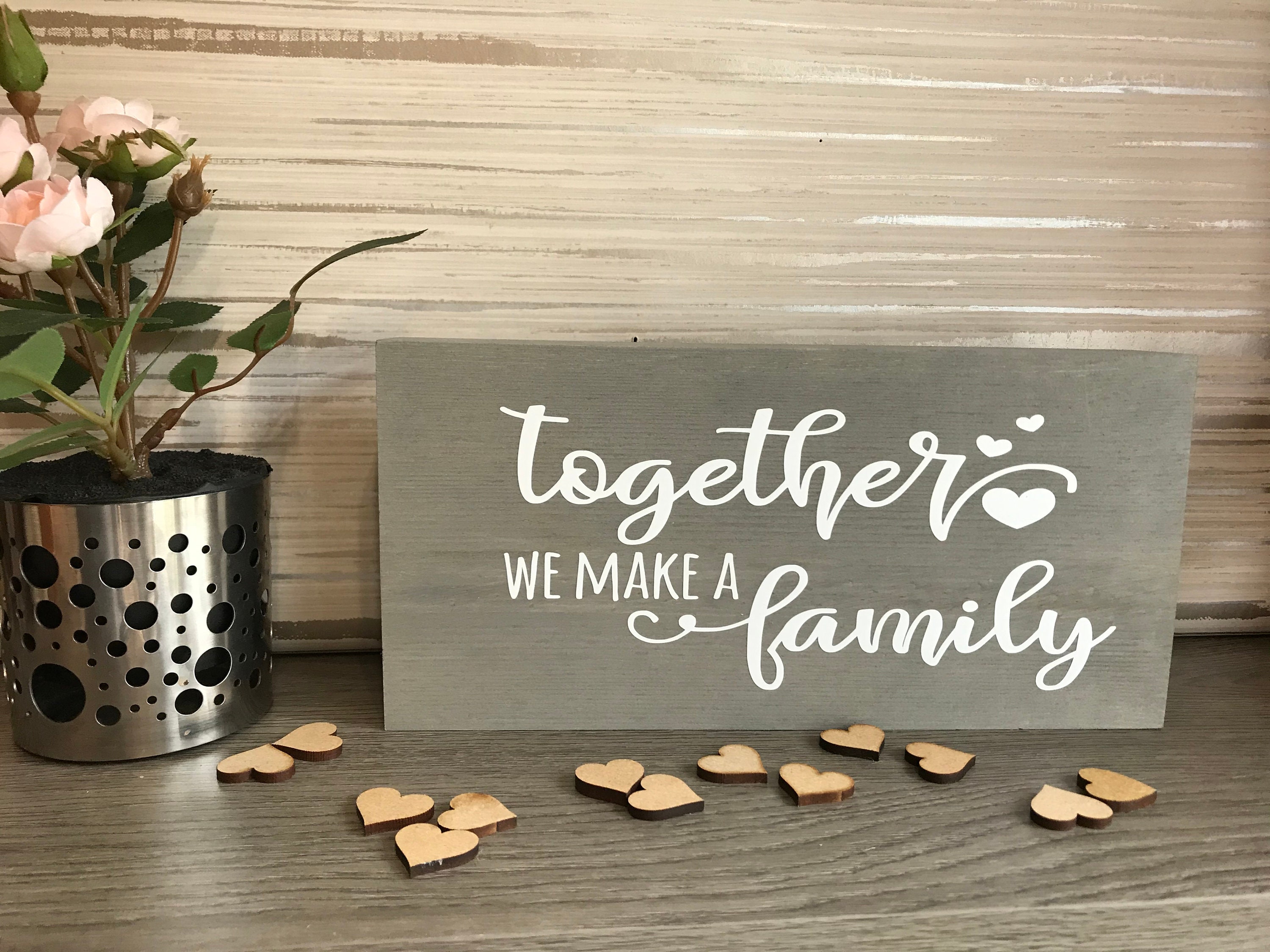 Together We Make a Family, Wood Sign, Home Decor, Family Sign ...