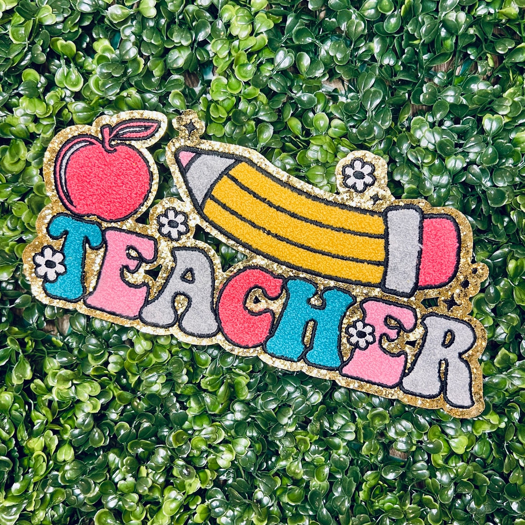 Teacher Patches Chenille Patches Glitter Chenille Patch Wholesale Patch ...