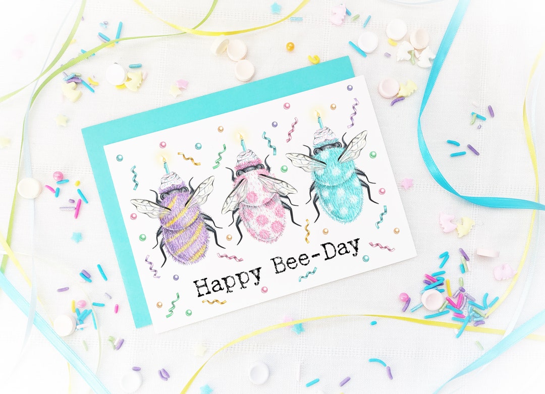 Bee Birthday Card, Bee Card, Bee Day, Bee Pun, Funny Bee Card, Bee Love ...