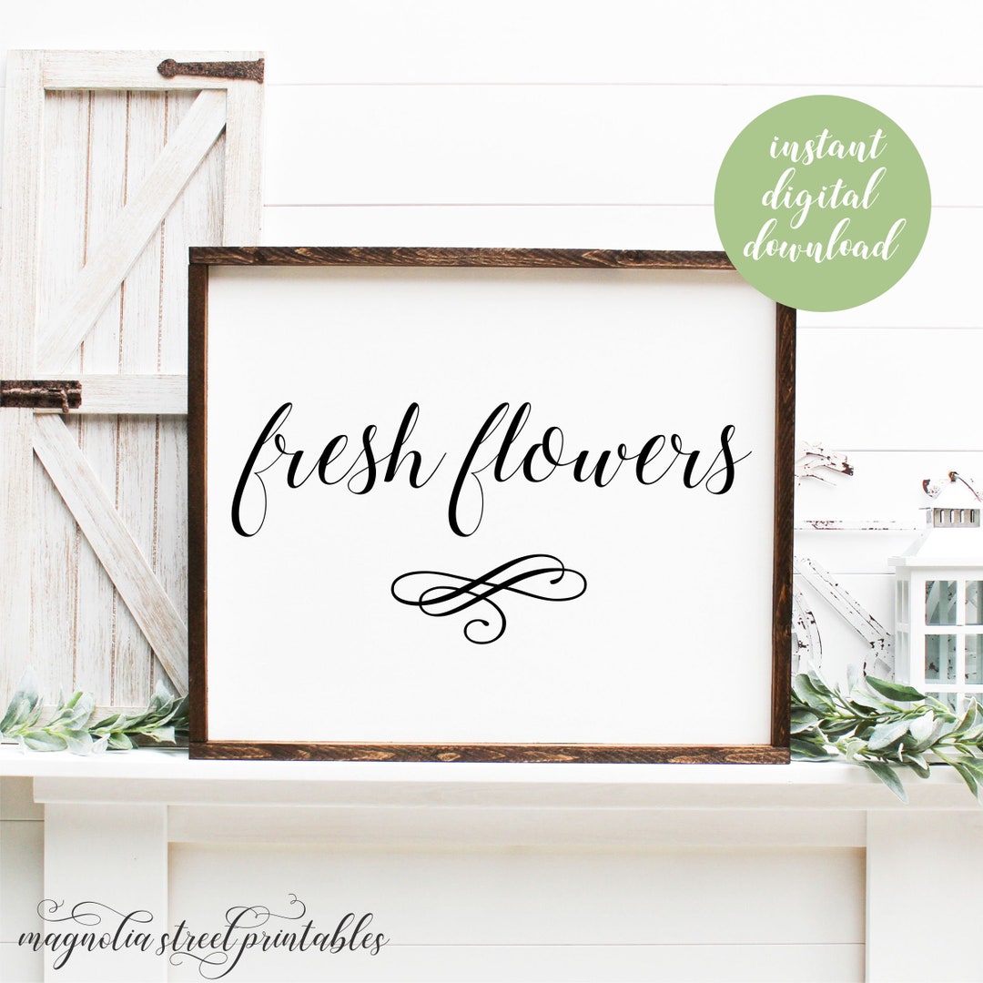 Printable Fresh Flowers Farmhouse Sign Modern Farmhouse Wall - Etsy