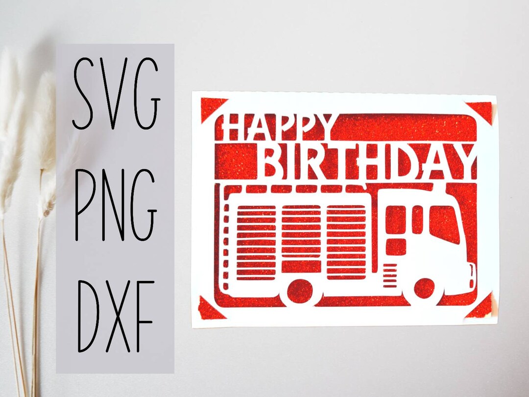 Fire Engine Truck Svg Card for Birthday . Digital File Compatible With ...