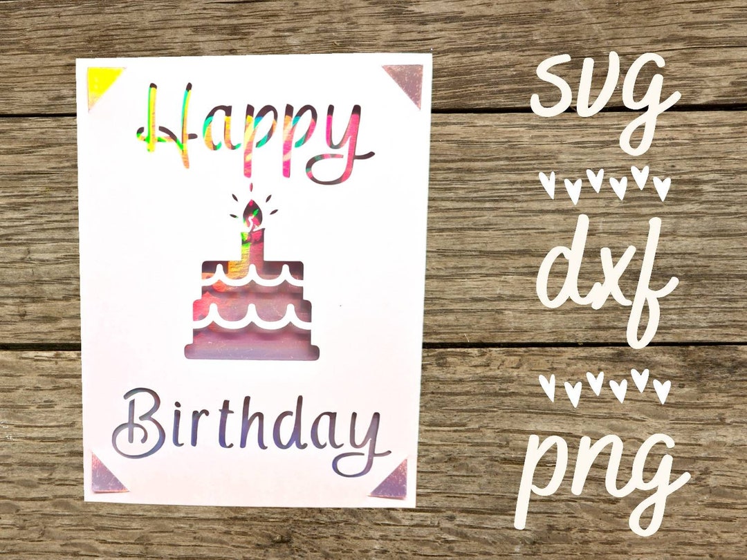 Svg Birthday Card With Birthday Cake. Digital File Compatible With ...