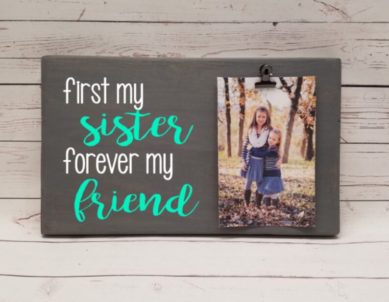 First My SISTER Forever My Friend Picture Frame Gift Mothers - Etsy