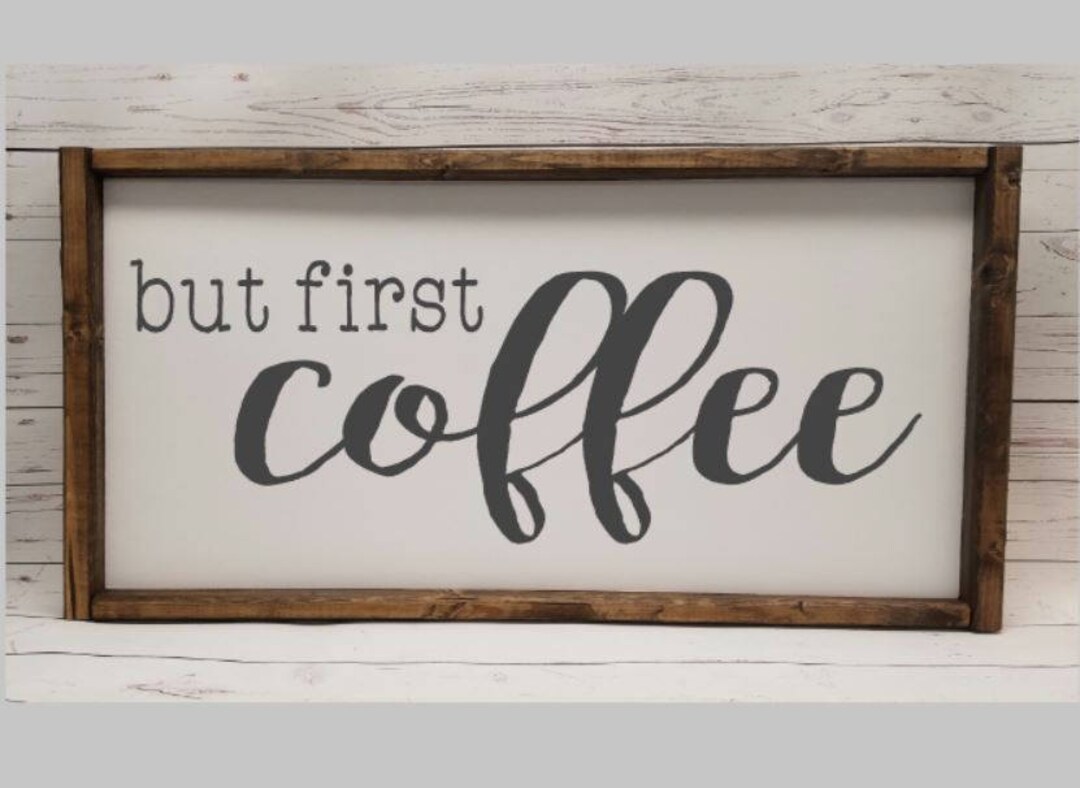 But First Coffee Sign Coffee Bar Farmhouse Framed Sign - Etsy