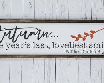 Autumn the Year's Last, Loveliest Smile Fall Decor Sign - Etsy